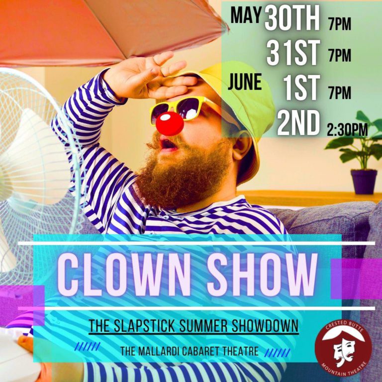 Clown Show | Crested Butte Mountain Theatre